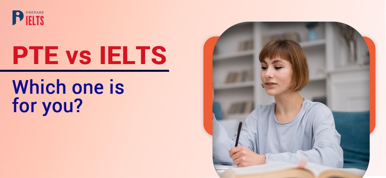 PTE vs IELTS: A Comprehensive Comparison